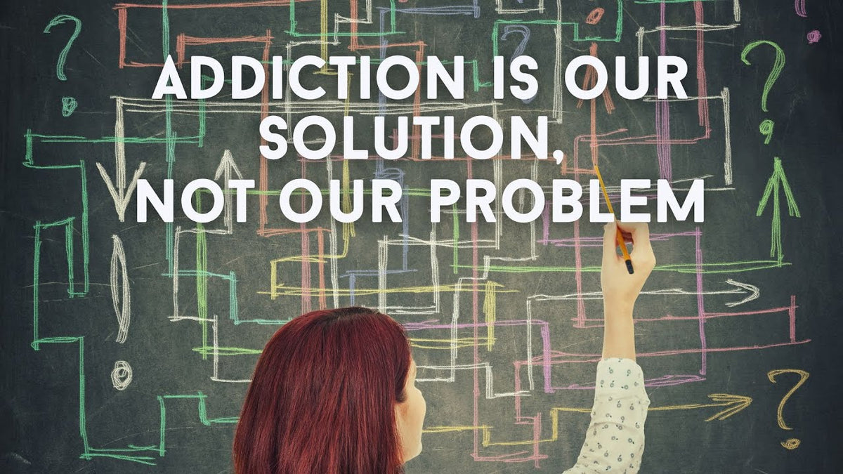 Why Your Addiction is Your Solution – Ashes To Rubies
